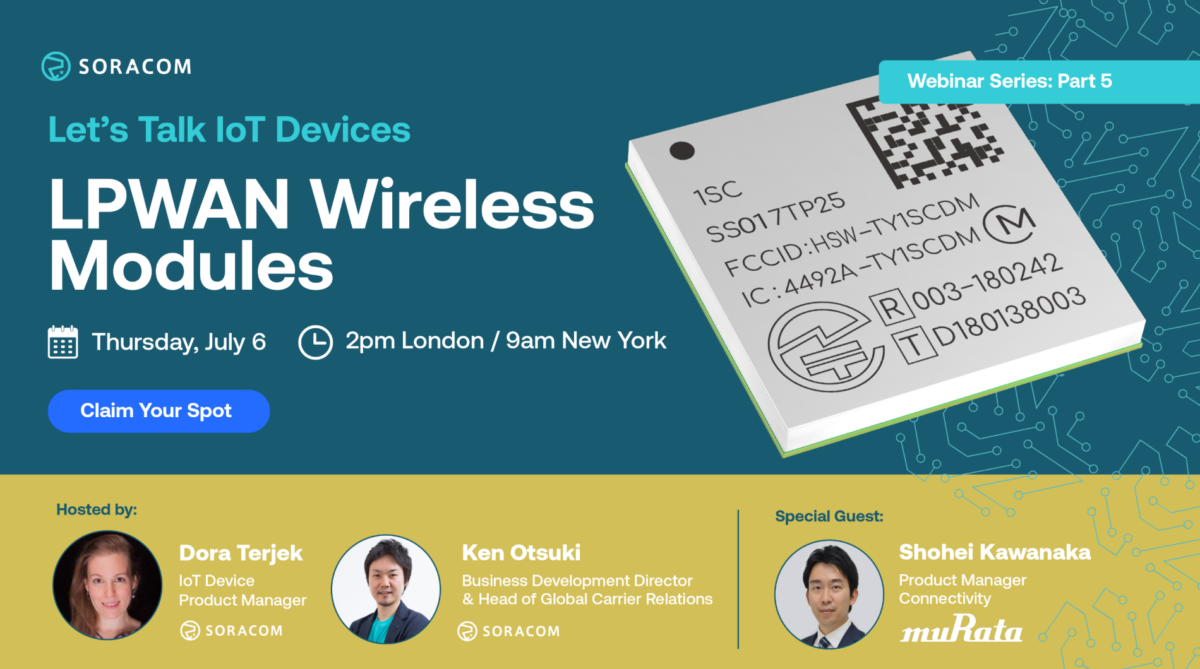 Let's Talk IoT Devices: LPWAN Wireless Modules | Soracom