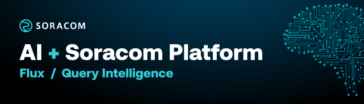 Soracom Announces New IoT Connectivity Platform Services with Deeply Embedded GenAI Capabilities ...